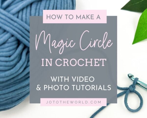 How to Make a Magic Circle in Crochet - Easy for Beginners | Jo to the ...